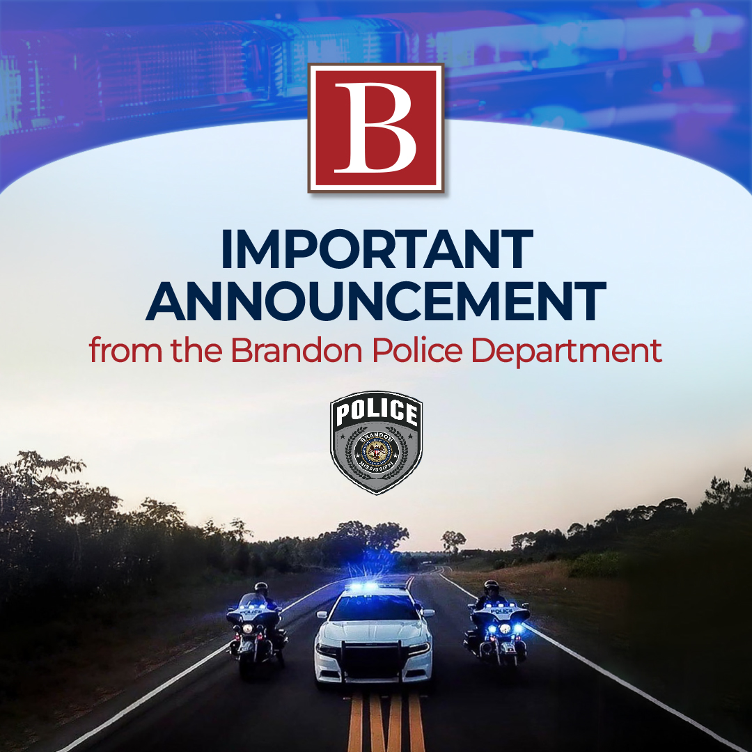 Important Announcement from the City of Brandon Police Department ...